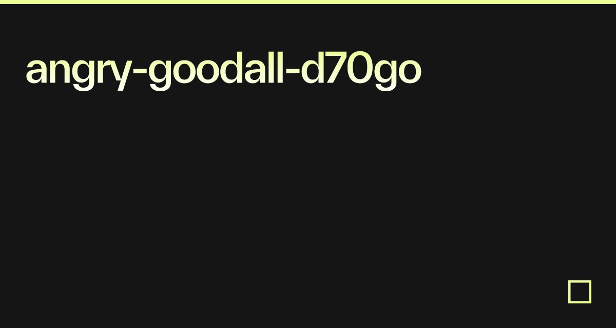 angry-goodall-d70go - Codesandbox