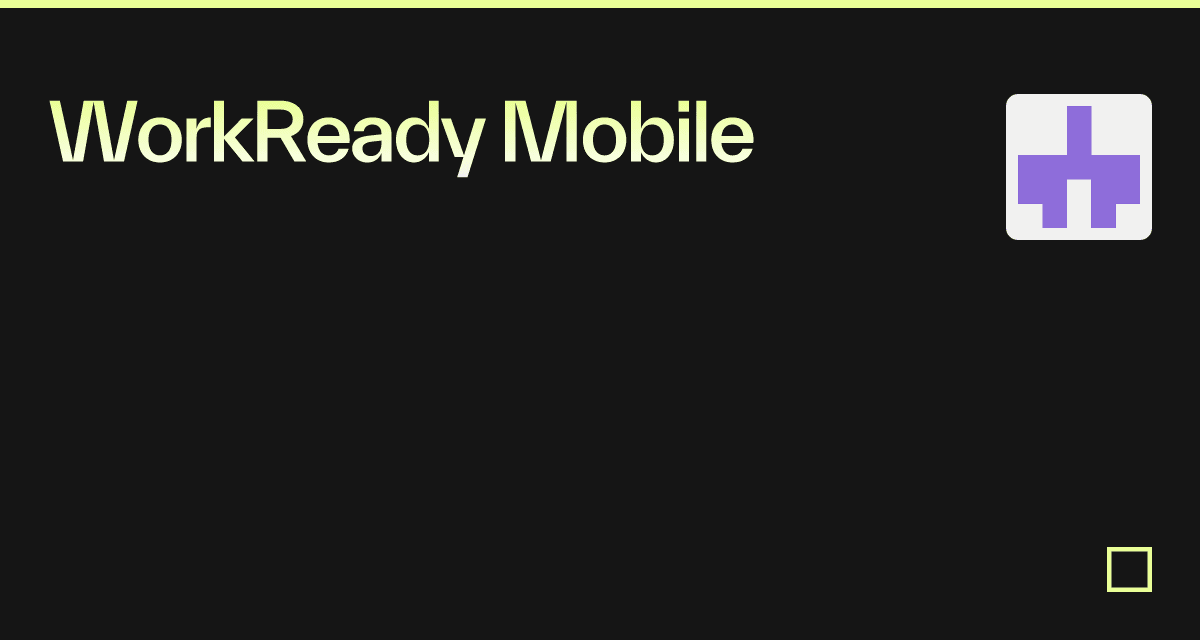 WorkReady Mobile - Codesandbox