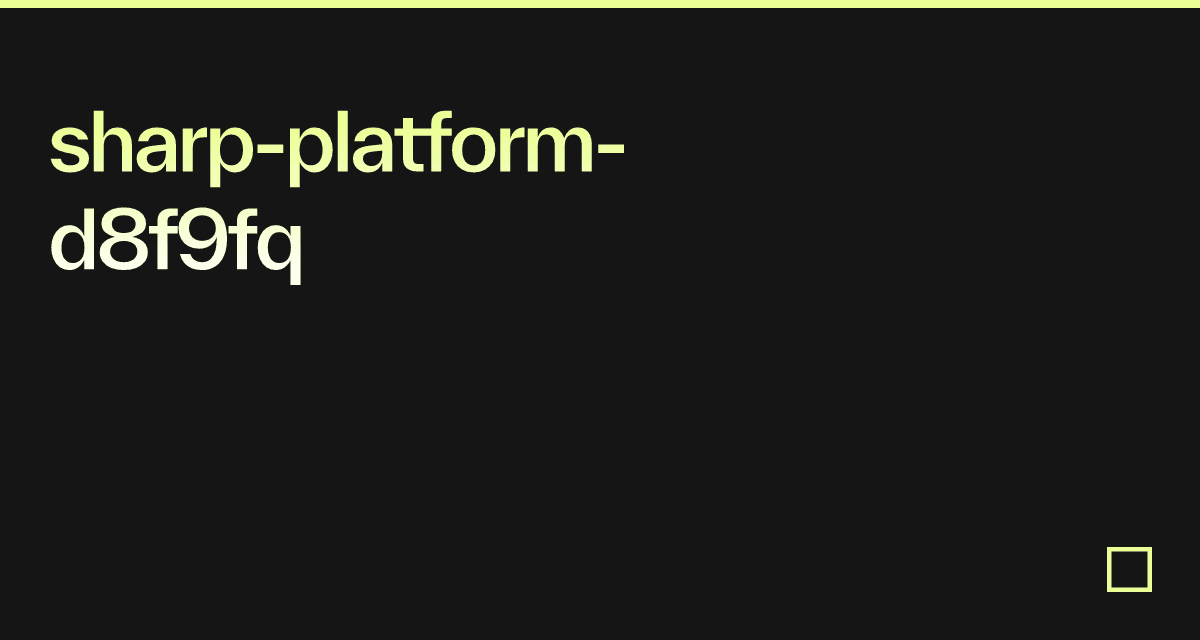 sharp-platform-d8f9fq - Codesandbox