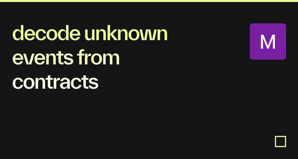 Decode Unknown Events From Contracts Codesandbox