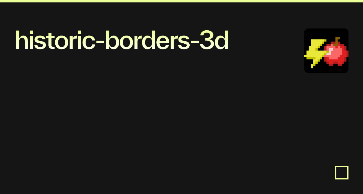 historic-borders-3d - Codesandbox
