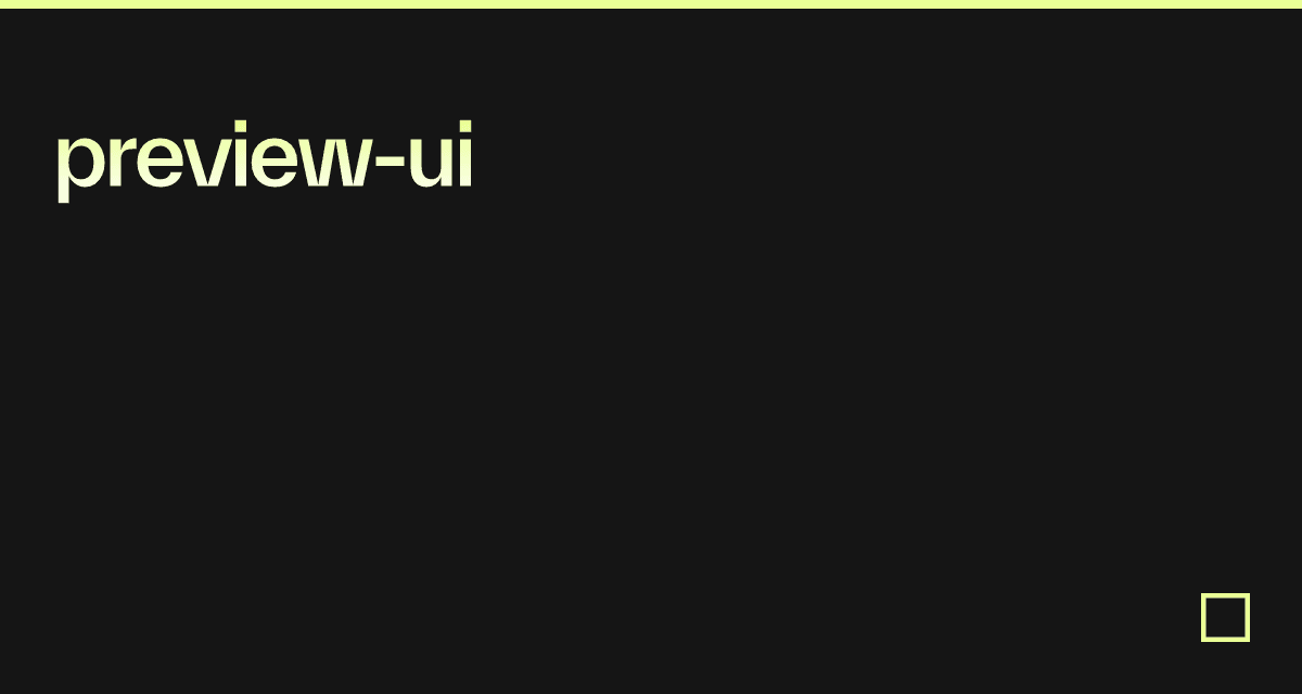 preview-ui - Codesandbox