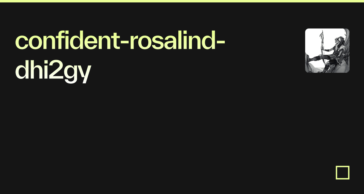 confident-rosalind-dhi2gy - Codesandbox
