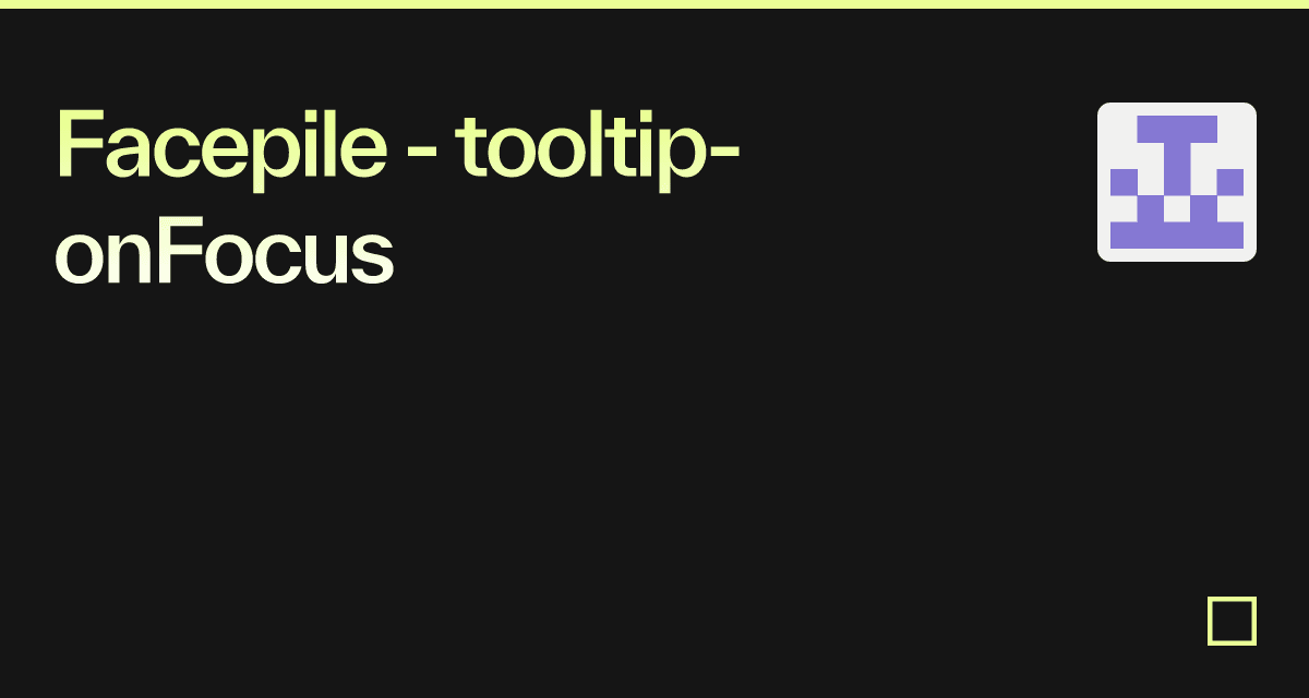 Facepile Tooltip Onfocus Codesandbox 6868