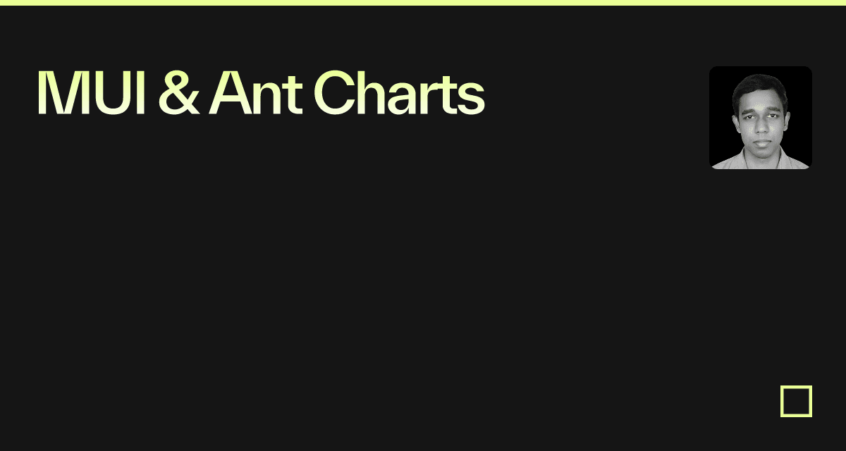 MUI & Ant Charts - Codesandbox