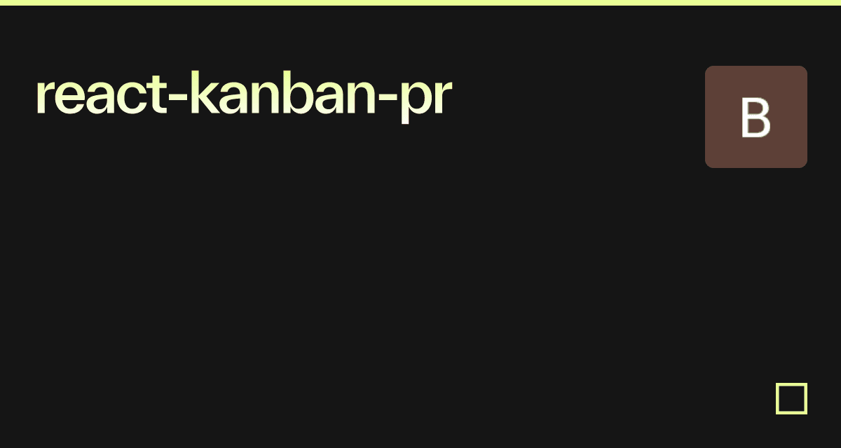 react-kanban-pr - Codesandbox