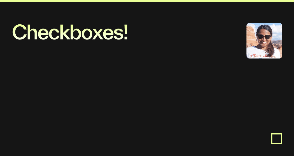 Checkboxes! - Codesandbox