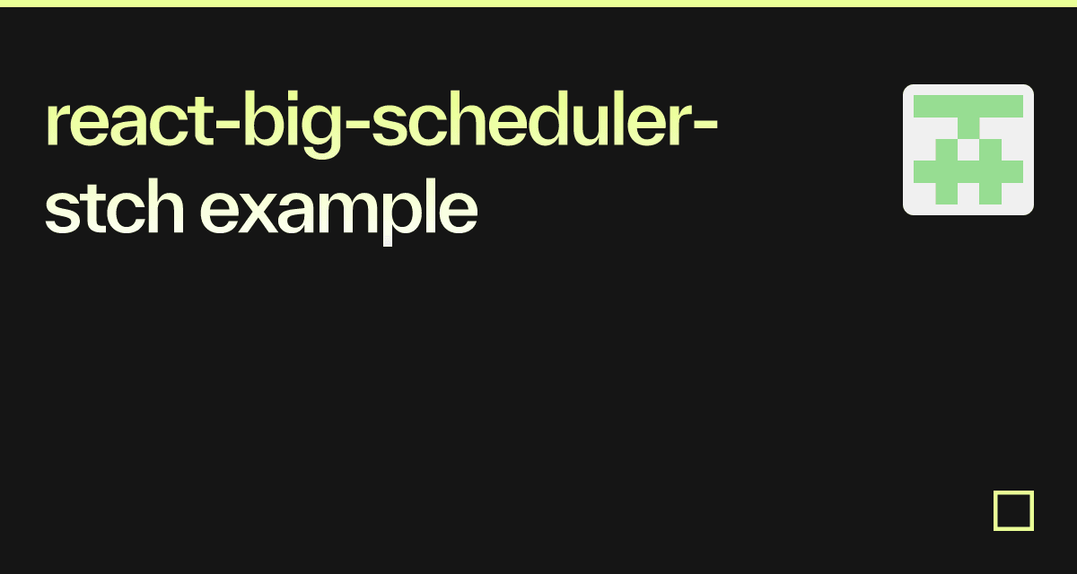 react-big-scheduler-stch example - Codesandbox