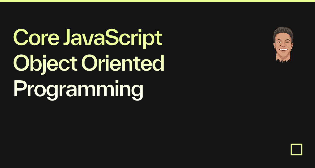 Core JavaScript Object Oriented Programming - Codesandbox