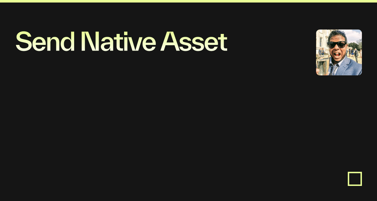 Send Native Asset - Codesandbox