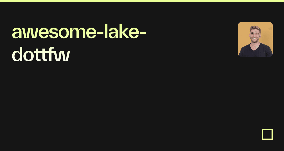 awesome-lake-dottfw - Codesandbox