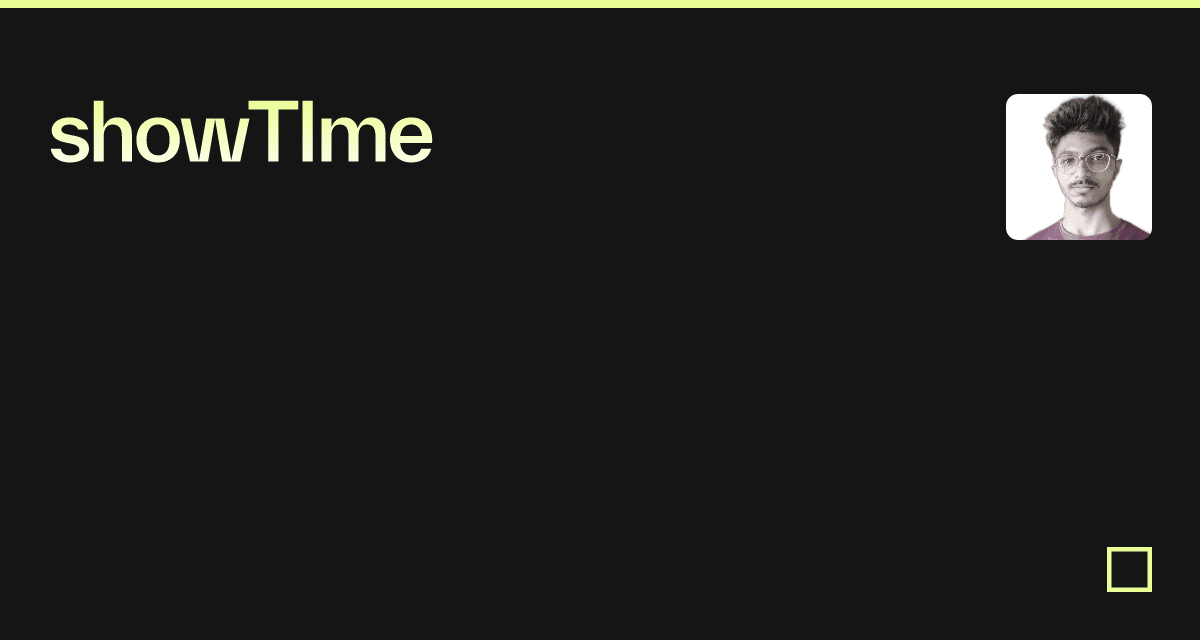 showTIme - Codesandbox