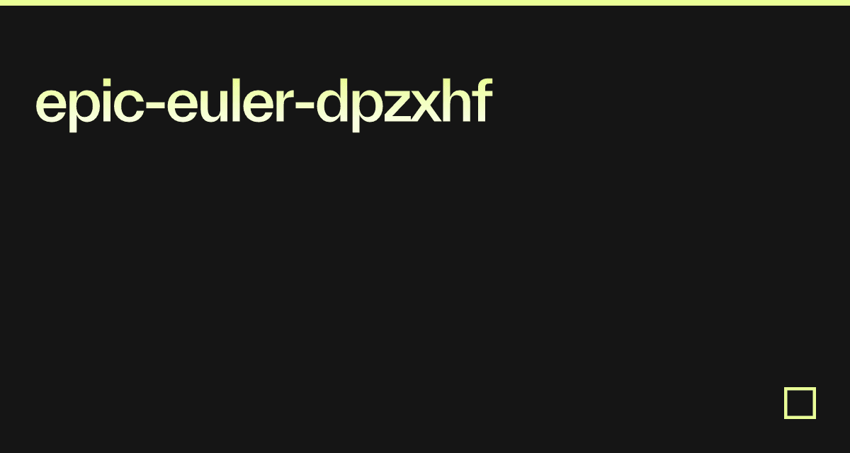 epic-euler-dpzxhf - Codesandbox