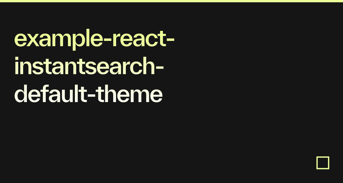 example-react-instantsearch-default-theme - Codesandbox