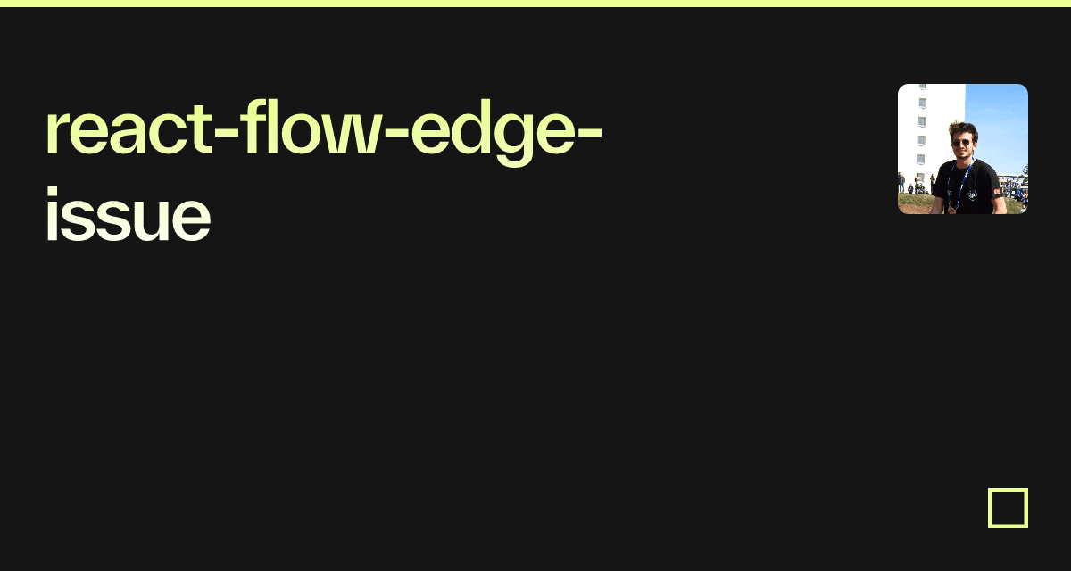 React Flow Edge Issue Codesandbox 1137