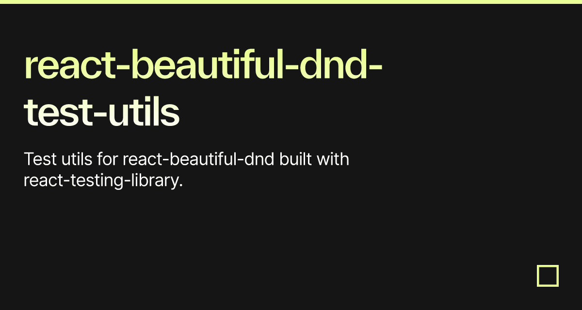 React Beautiful Dnd Test Utils Codesandbox