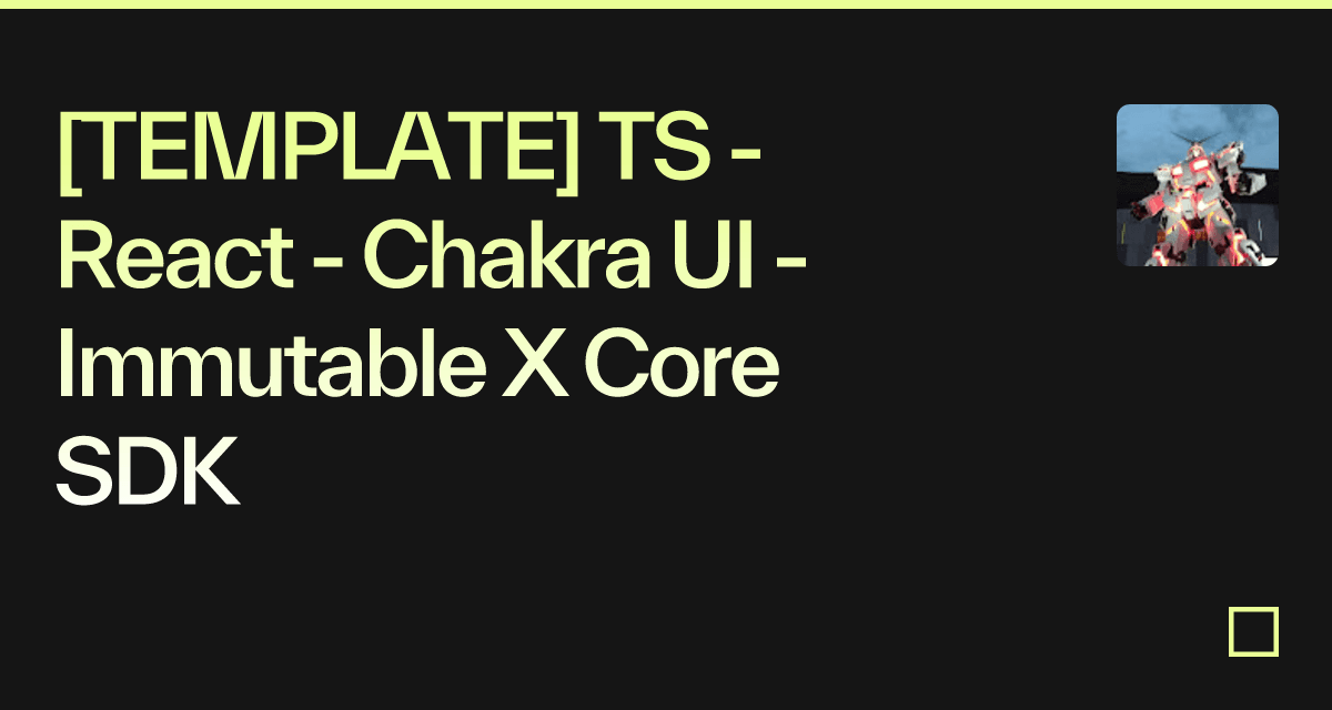 Template Ts React Chakra Ui Immutable X Core Sdk Codesandbox 4564