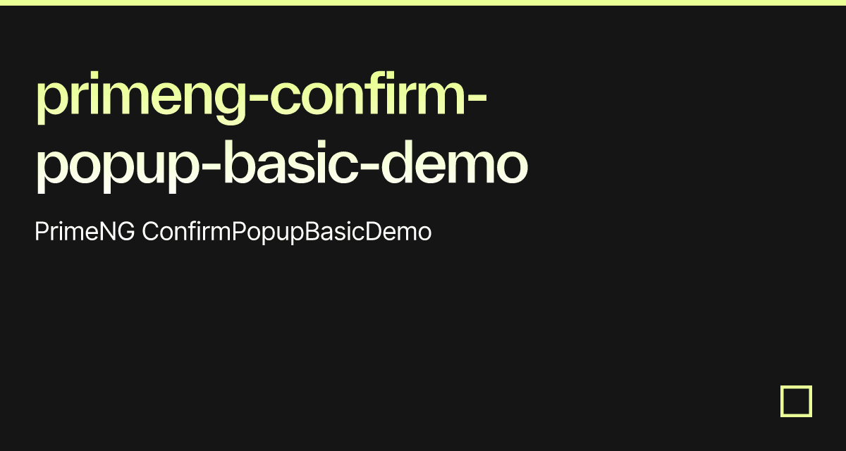primeng-confirm-popup-basic-demo - Codesandbox