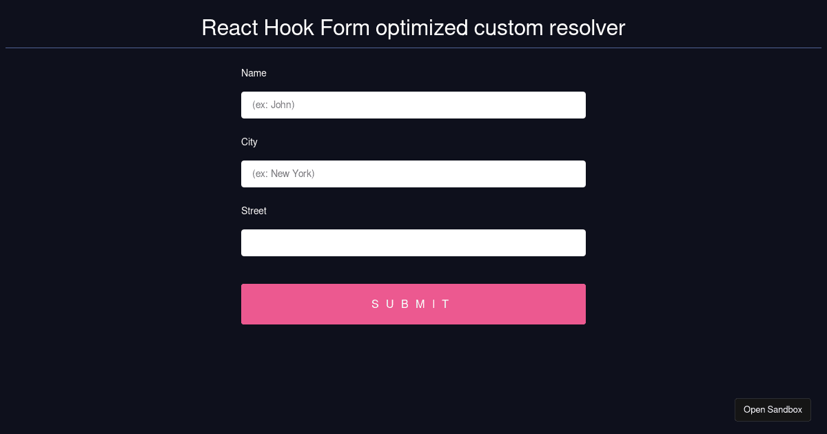 React Hook Form Optimized Custom Resolver Forked Codesandbox
