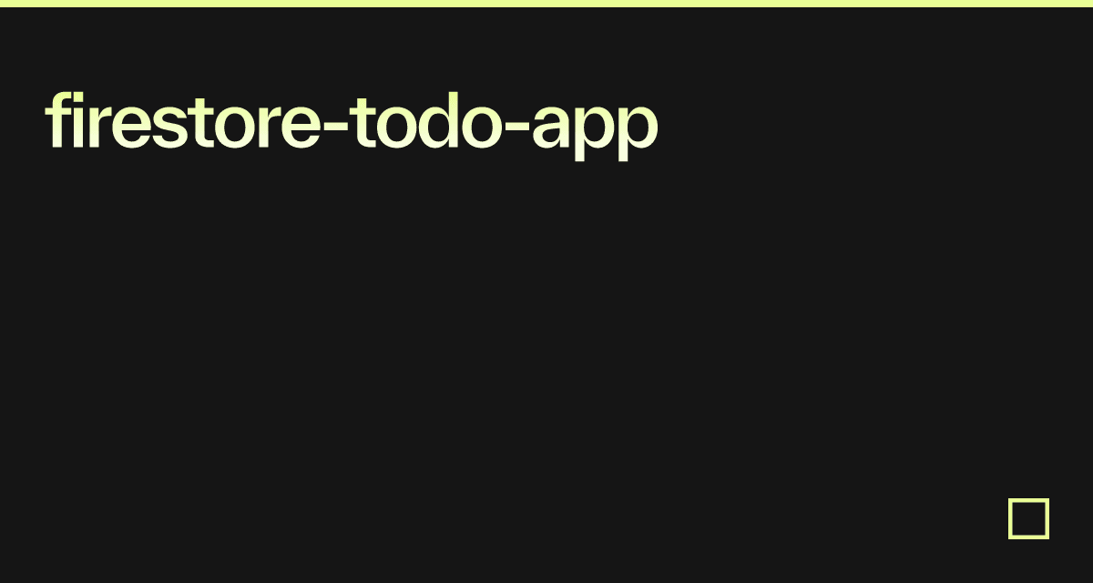 firestore-todo-app - Codesandbox