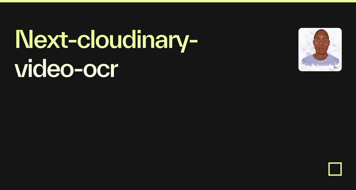 Next-cloudinary-video-ocr - Codesandbox