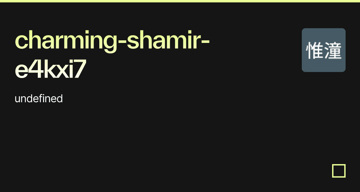 charming-shamir-e4kxi7 - Codesandbox
