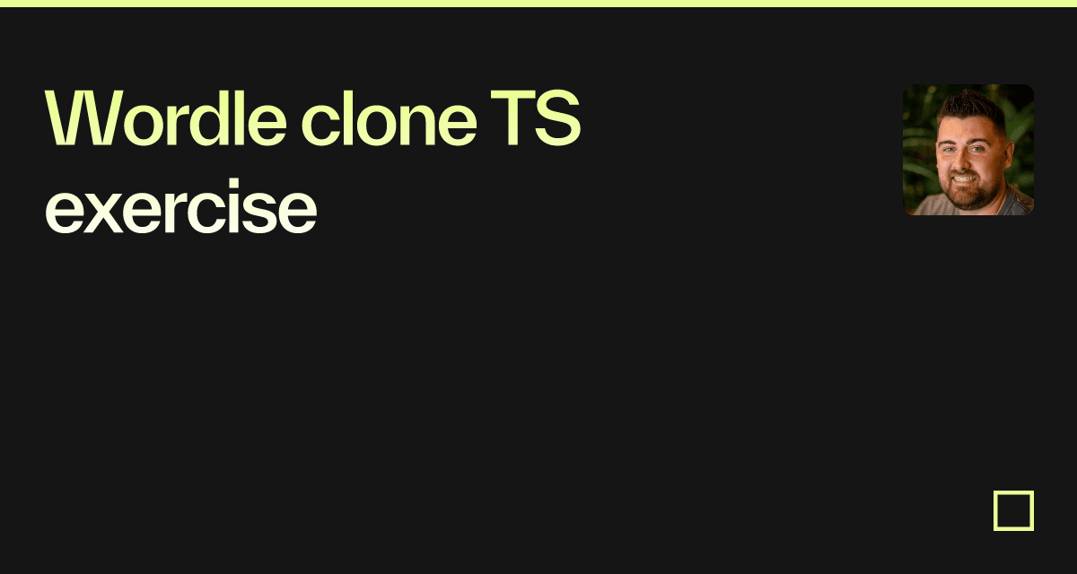 Wordle clone TS exercise - Codesandbox