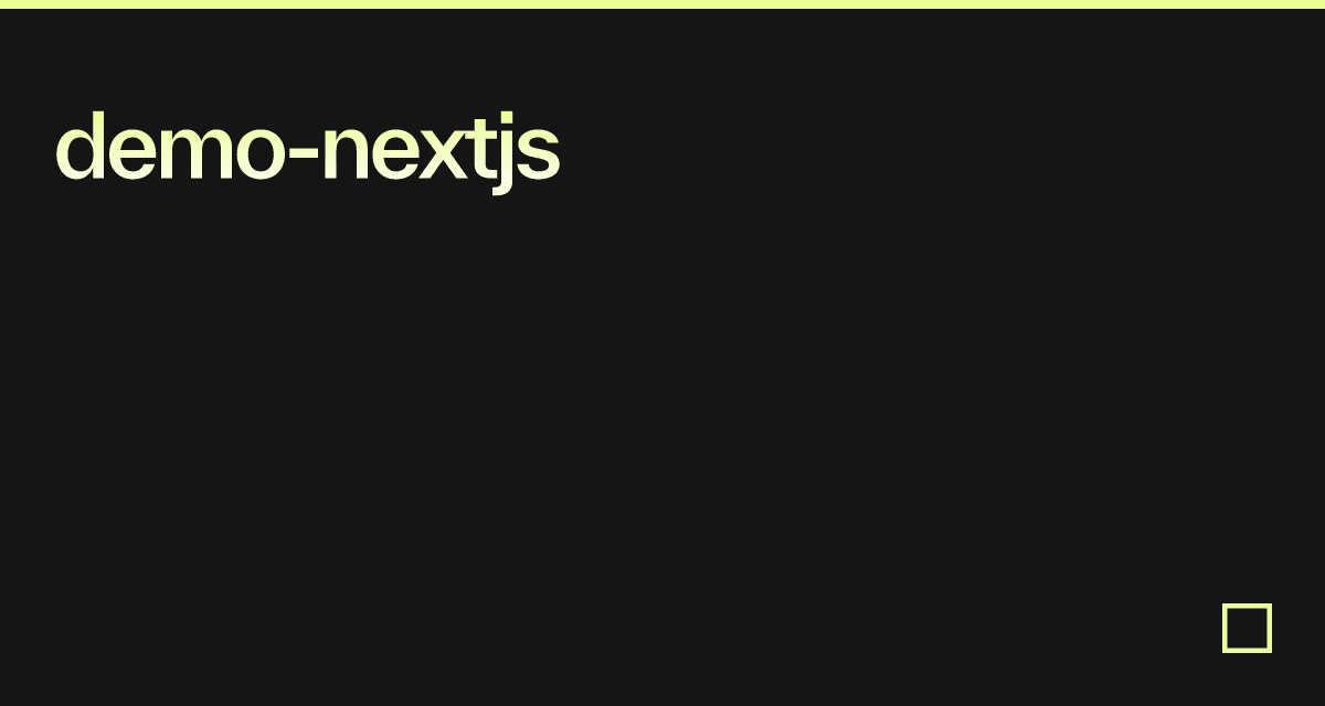 demo-nextjs - Codesandbox