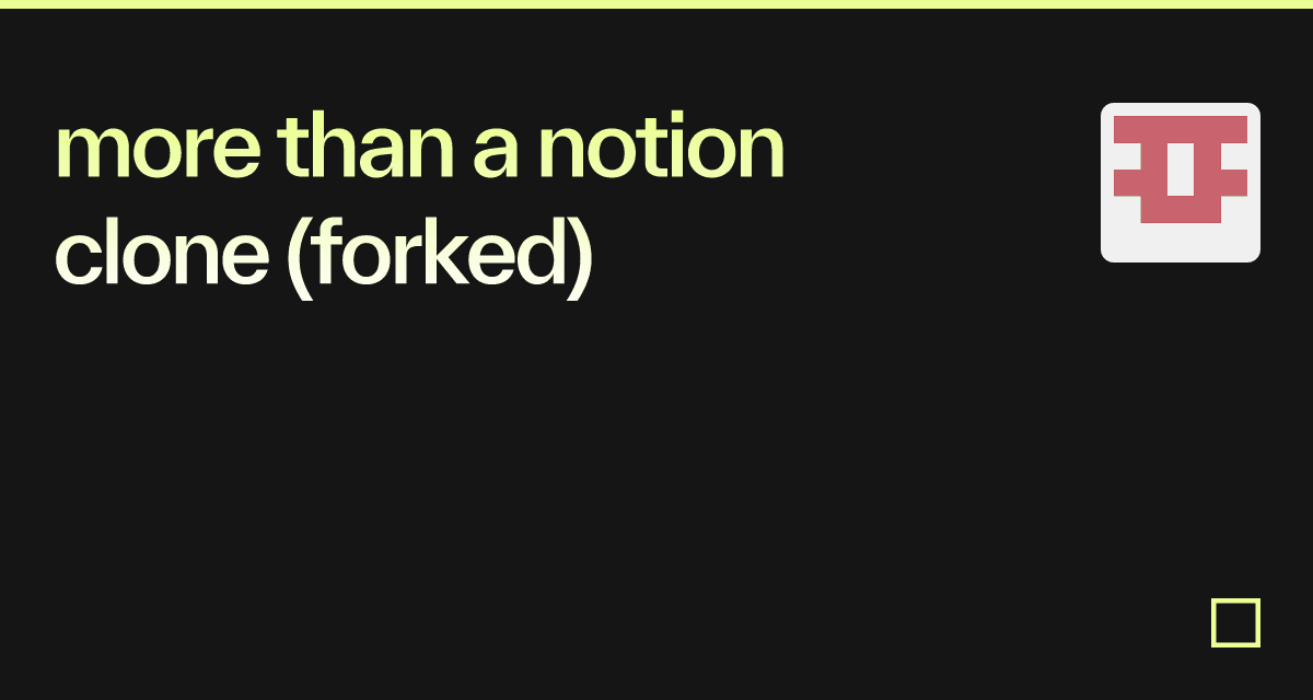 more than a notion clone (forked) - Codesandbox