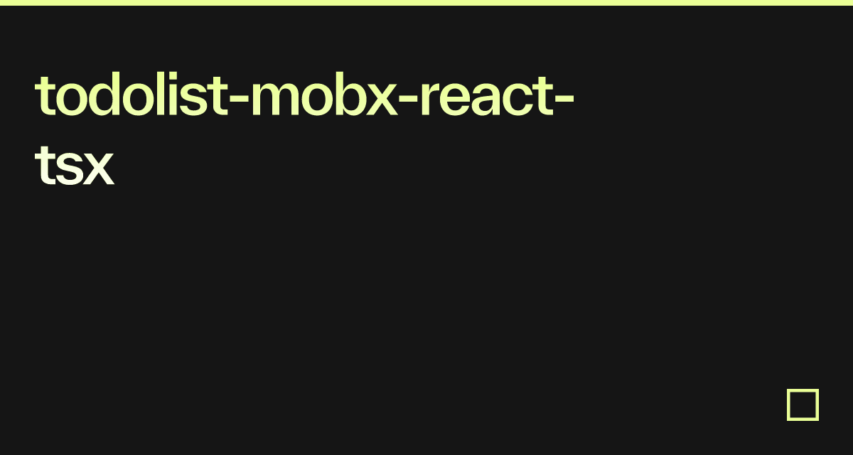 todolist-mobx-react-tsx - Codesandbox
