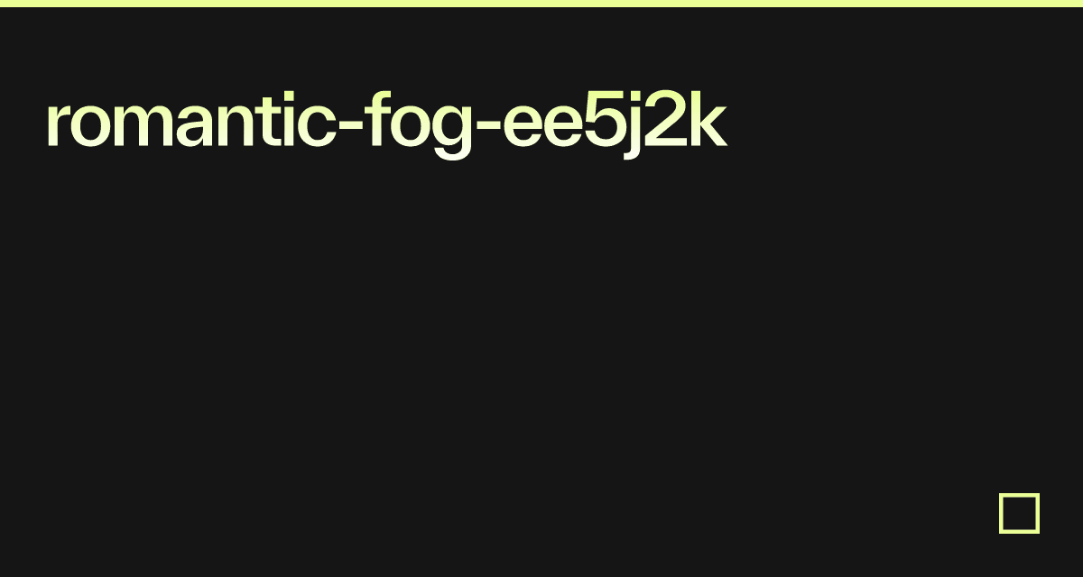 romantic-fog-ee5j2k - Codesandbox