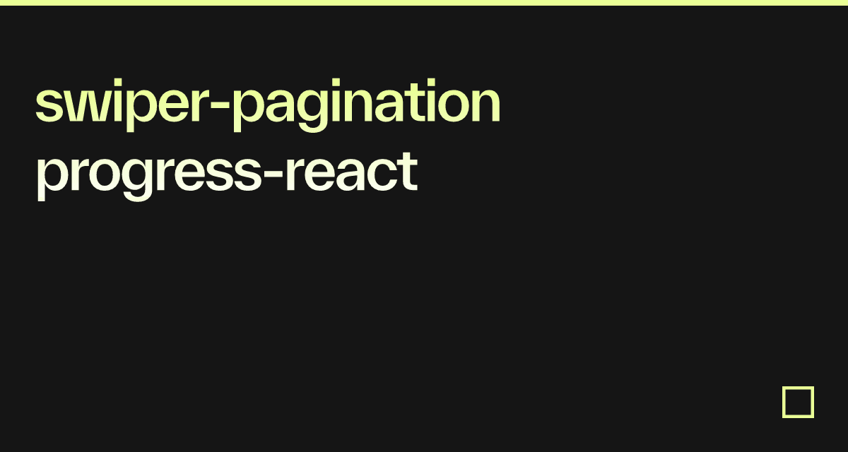 swiper-pagination progress-react - Codesandbox