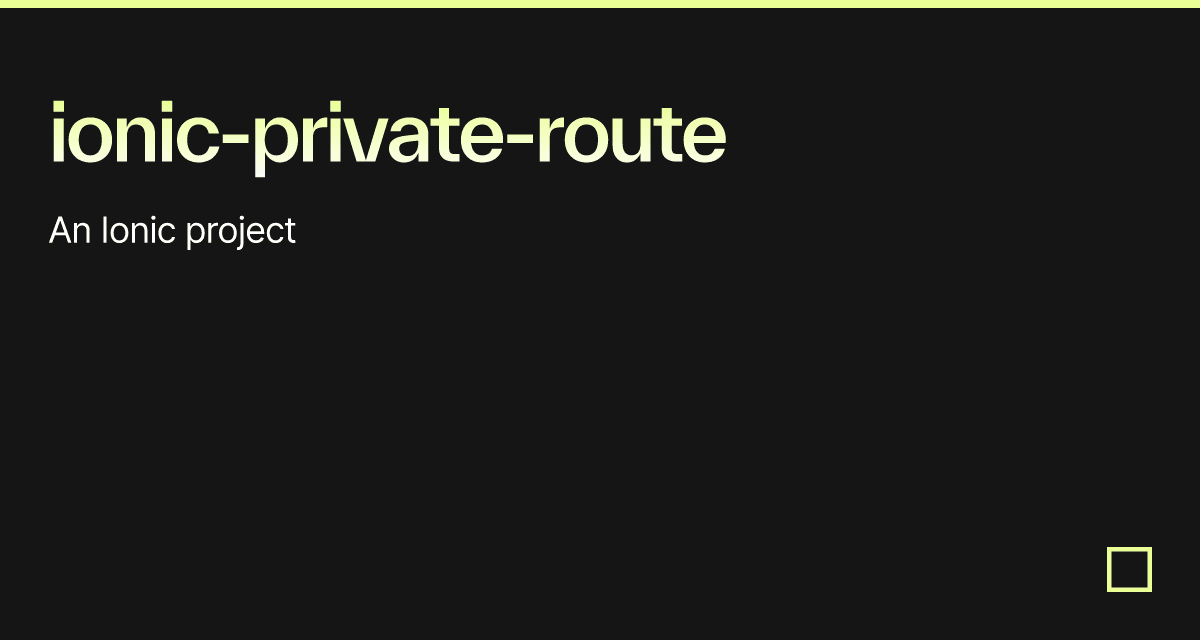 ionic-private-route - Codesandbox