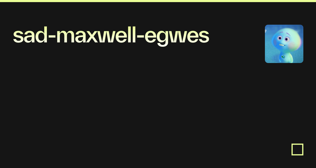 sad-maxwell-egwes - Codesandbox