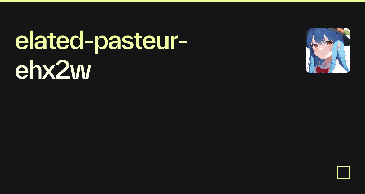 elated-pasteur-ehx2w - Codesandbox