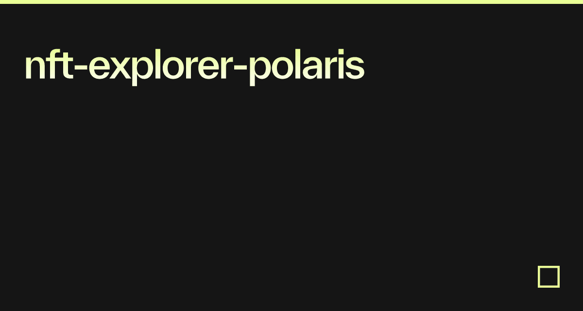nft-explorer-polaris - Codesandbox