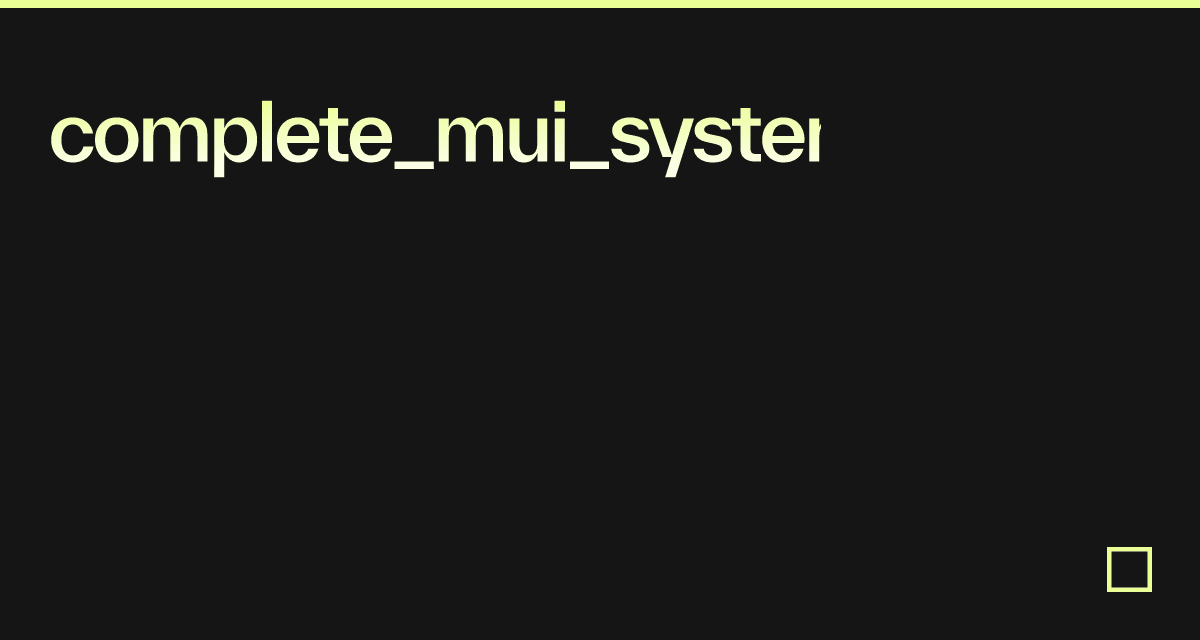 complete_mui_system - Codesandbox