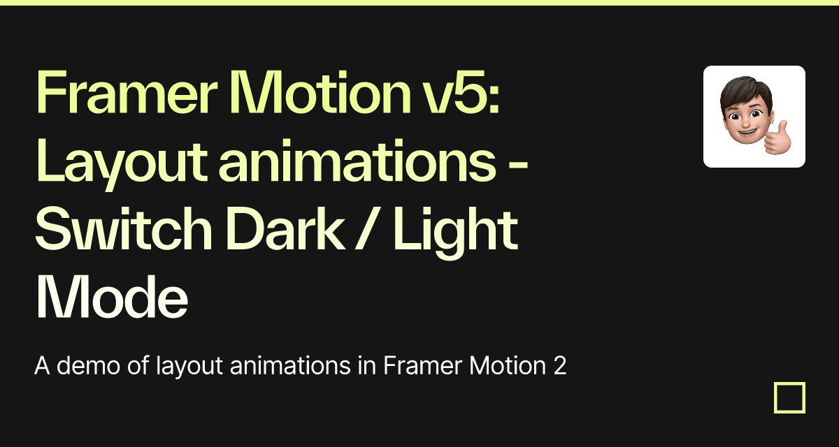 Framer Motion V5 Layout Animations Switch Dark Light Mode