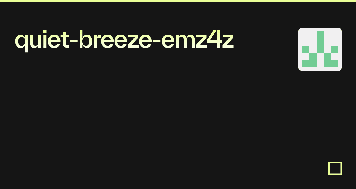 quiet-breeze-emz4z - Codesandbox