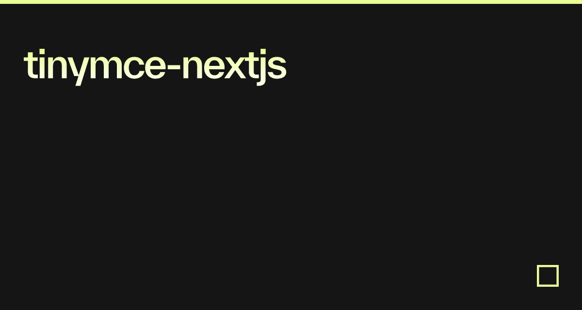 tinymce-nextjs - Codesandbox