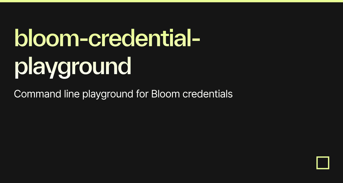 bloom-credential-playground - Codesandbox