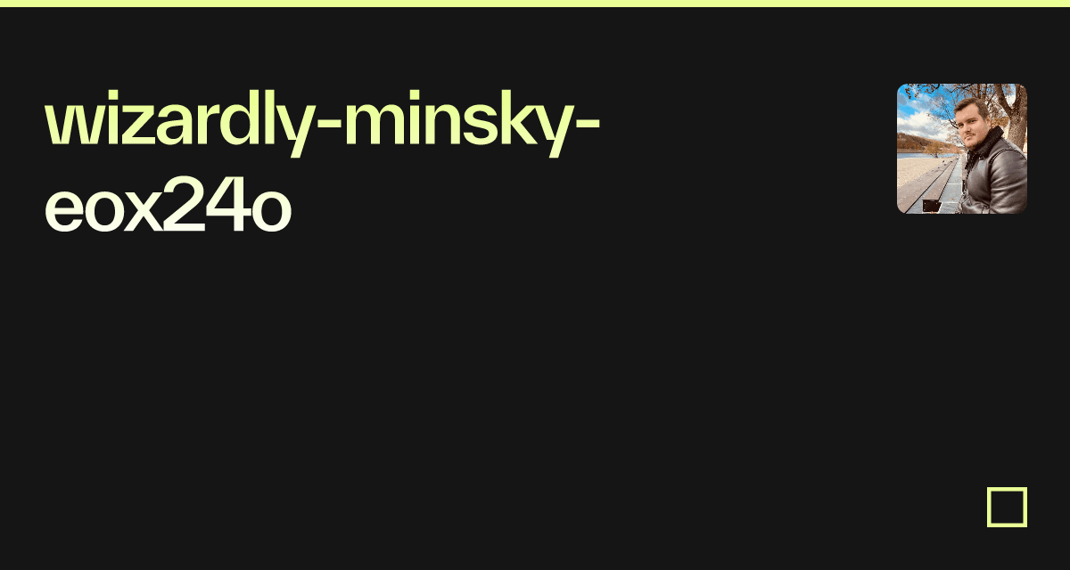 wizardly-minsky-eox24o - Codesandbox