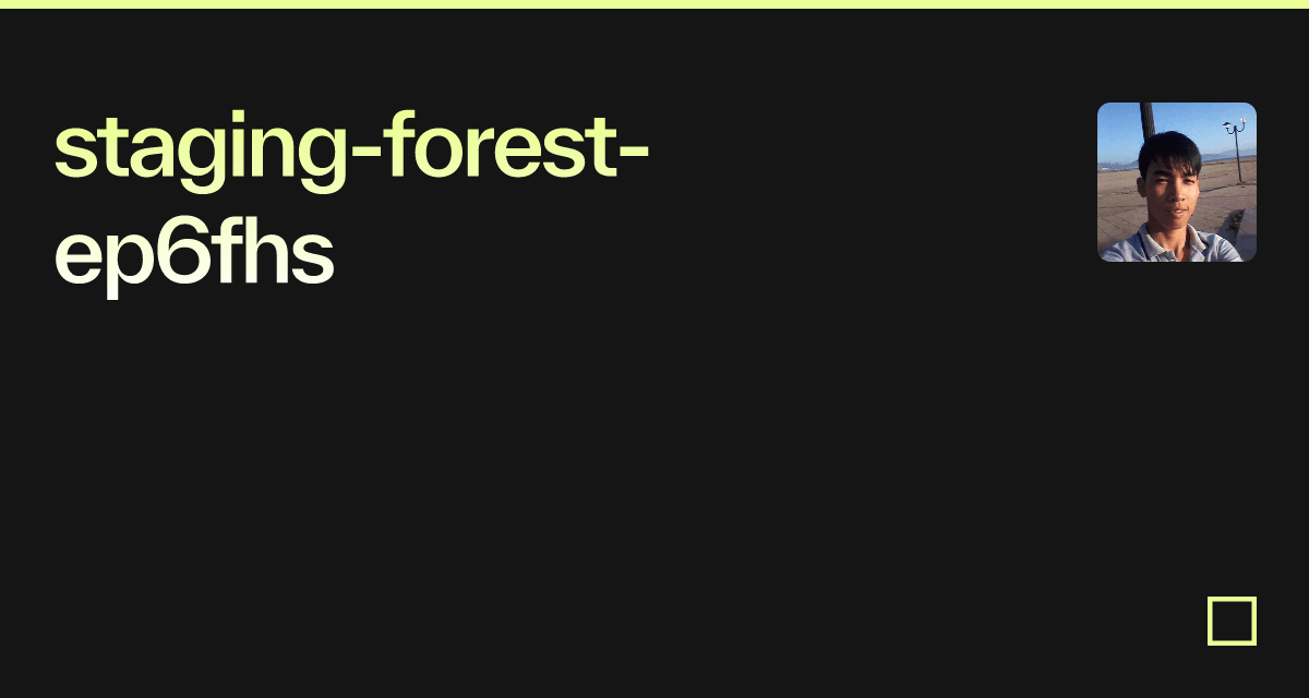 staging-forest-ep6fhs - Codesandbox