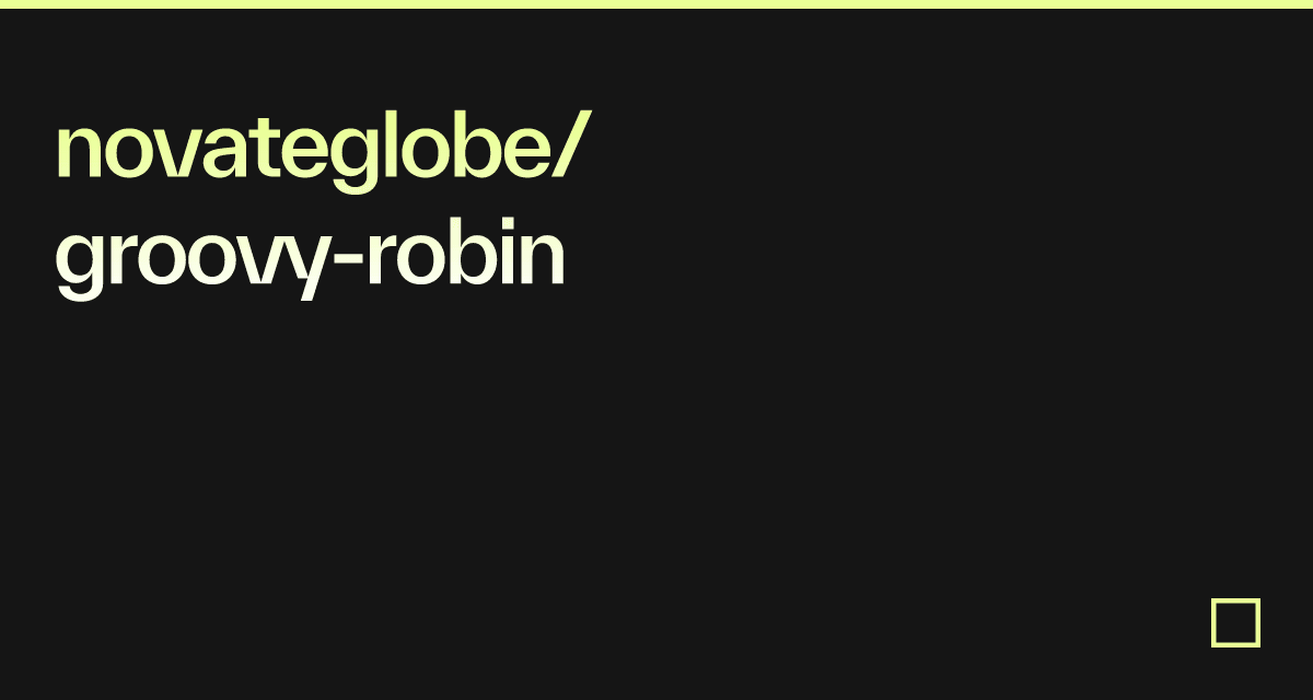 novateglobe/groovy-robin - Codesandbox