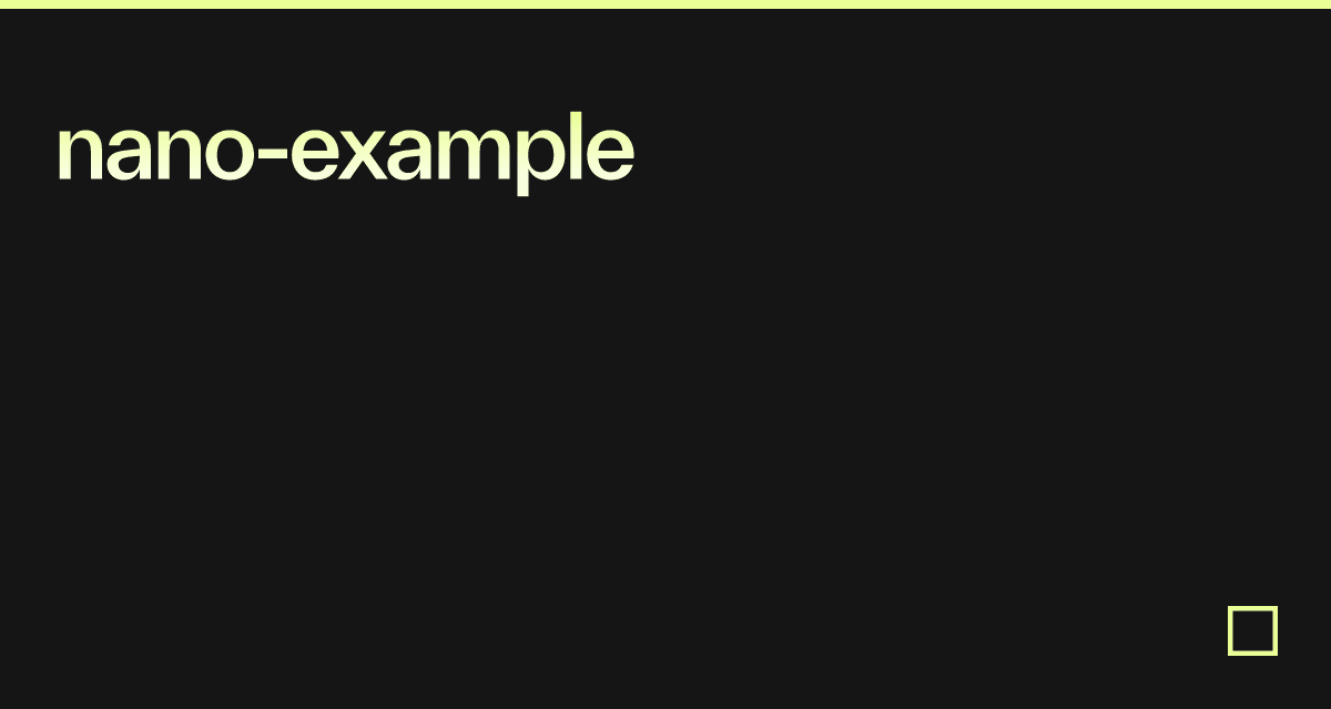 nano-example - Codesandbox