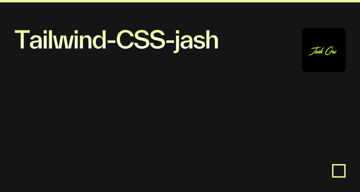 Tailwind-CSS-jash - Codesandbox