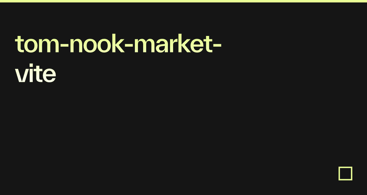 tom-nook-market-vite - Codesandbox
