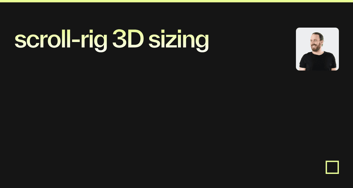 scroll-rig 3D sizing - Codesandbox