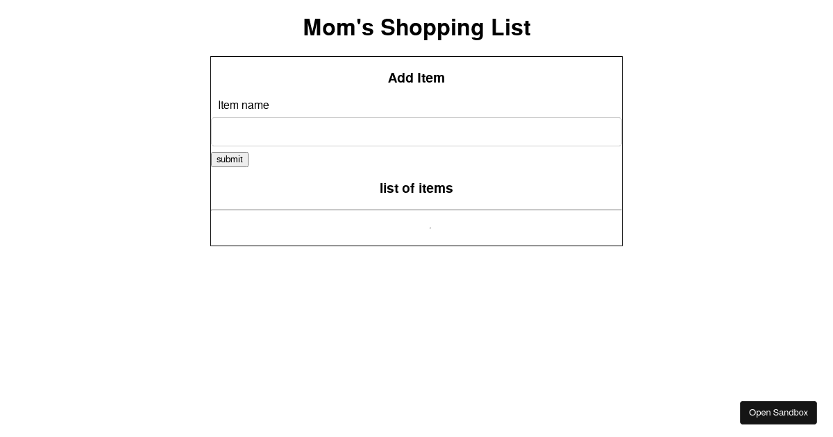 PhoenixTilea/assignments: moms-shopping-list - Codesandbox