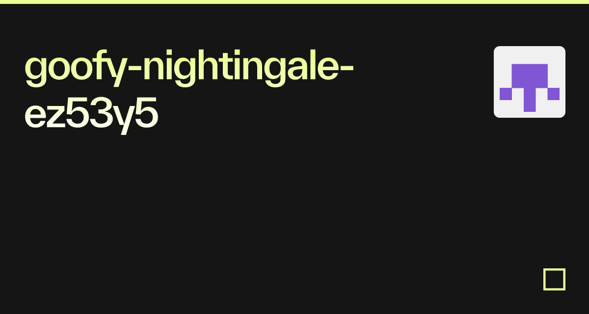 goofy-nightingale-ez53y5 - Codesandbox